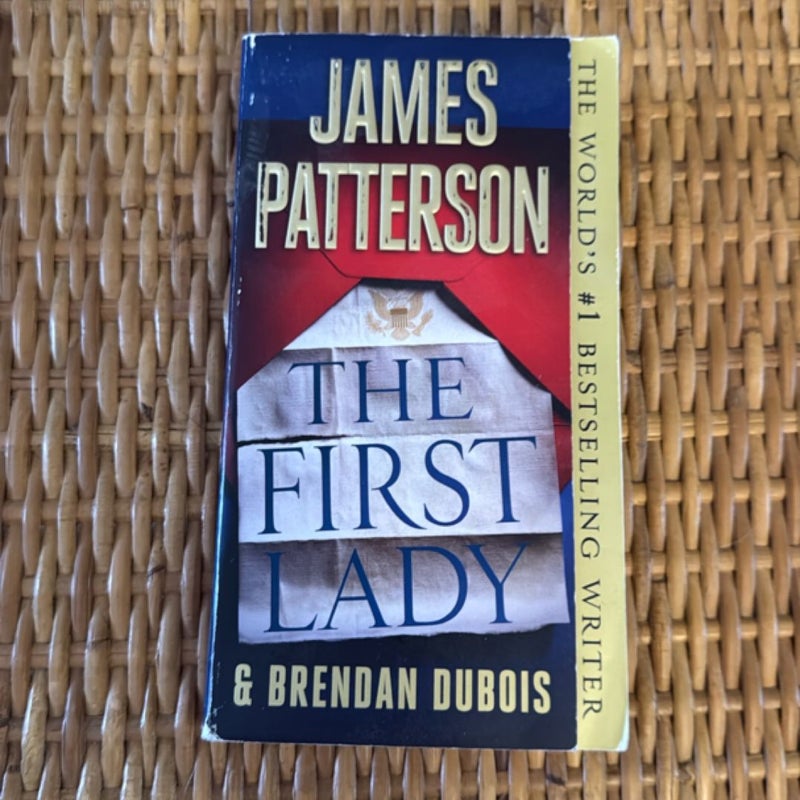 The First Lady by James Patterson, Brendan DuBois, Karissa Vacker