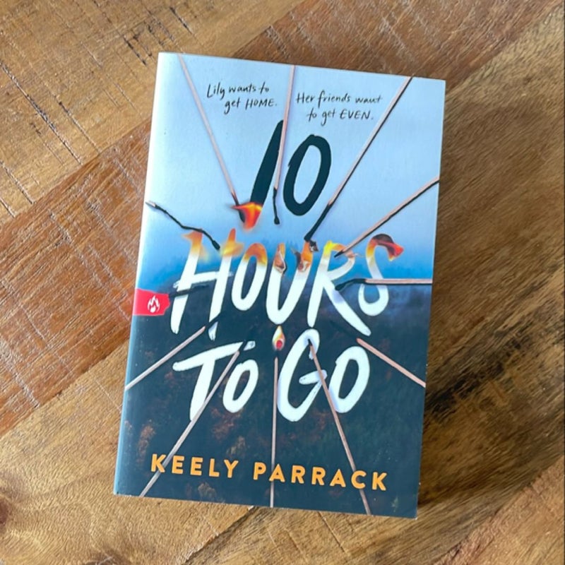 10 Hours to Go by Keely Parrack