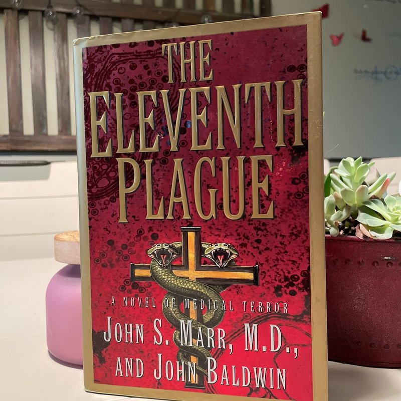 The Eleventh Plague by John S. Marr, John Baldwin