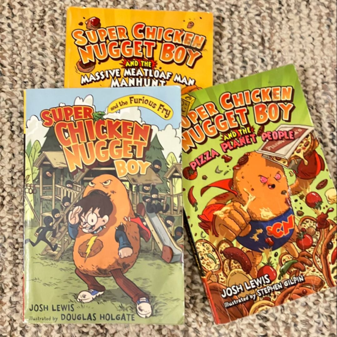 Super Chicken Nugget Boy and the Furious Fry by Josh Lewis
