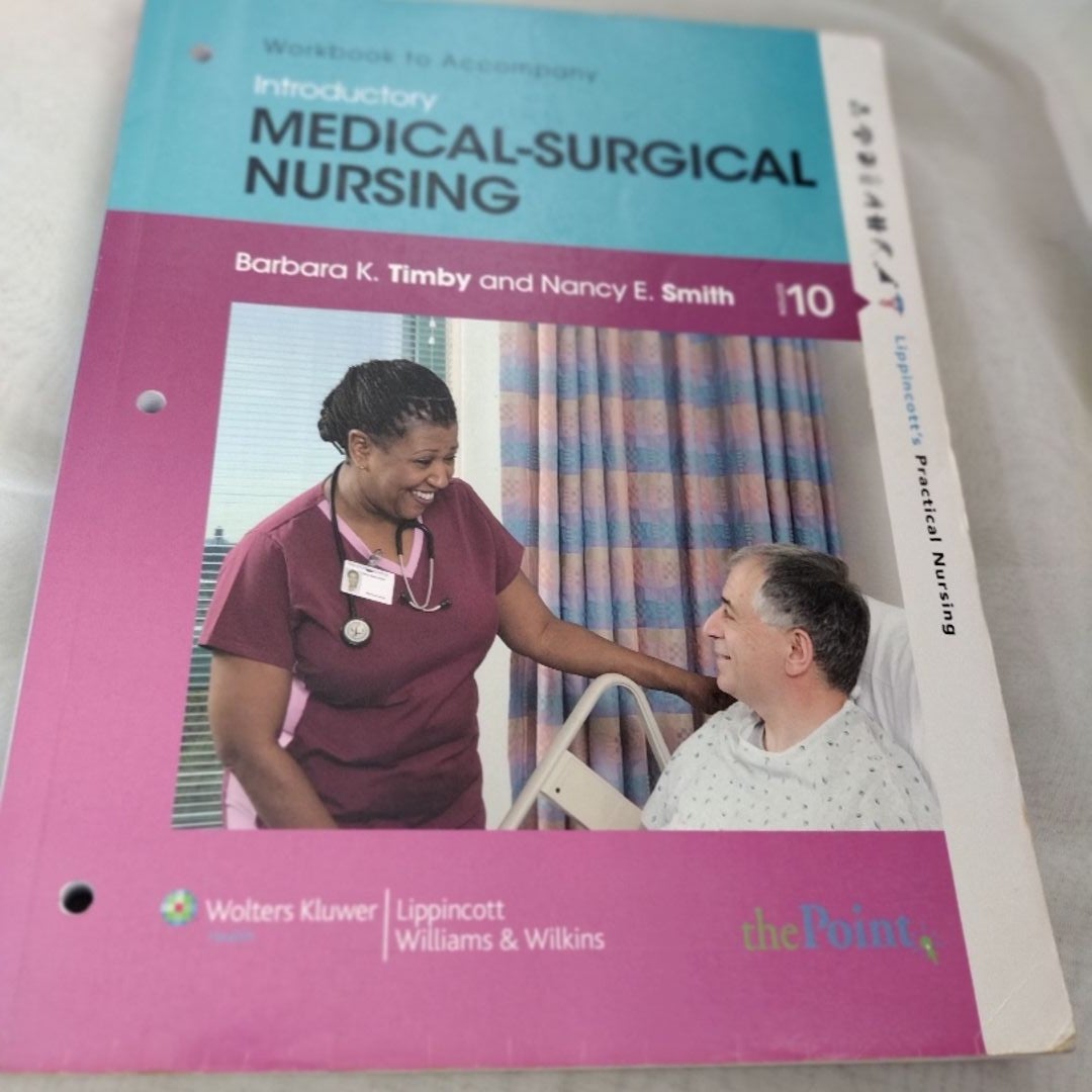 Introductory Medical-Surgical Nursing by Barbara K. Timby, Nancy E. Smith