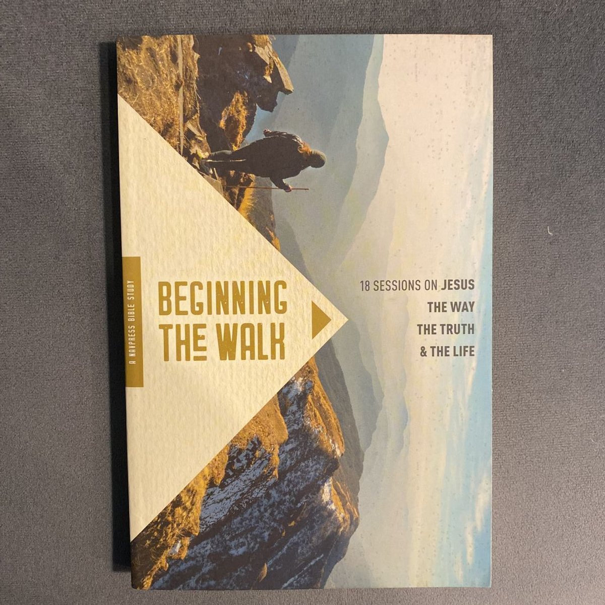 Beginning the Walk by Mary Bennett, Ron Bennett, The The Navigators
