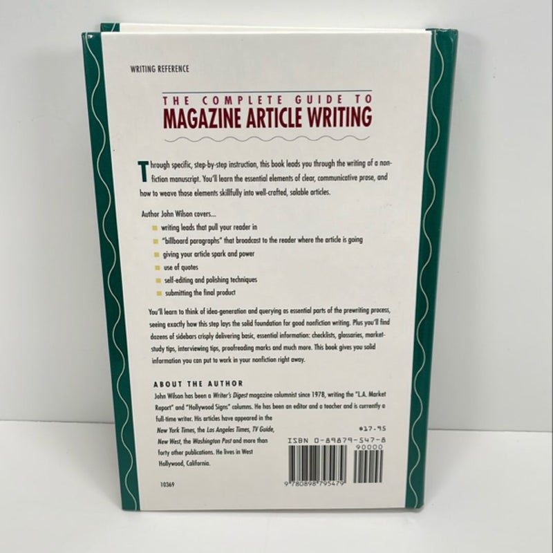 The Complete Guide to Magazine Article Writing by John M. Wilson