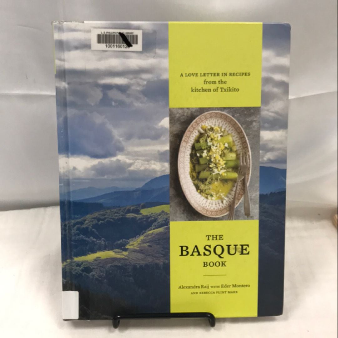 The Basque Book by Alexandra Raij, Eder Montero, Rebecca Flint Marx