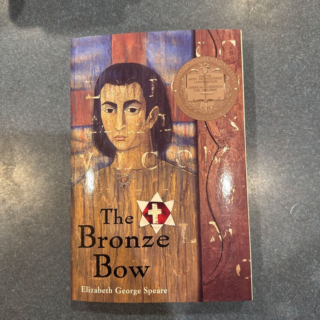 The Bronze Bow by Elizabeth George Speare