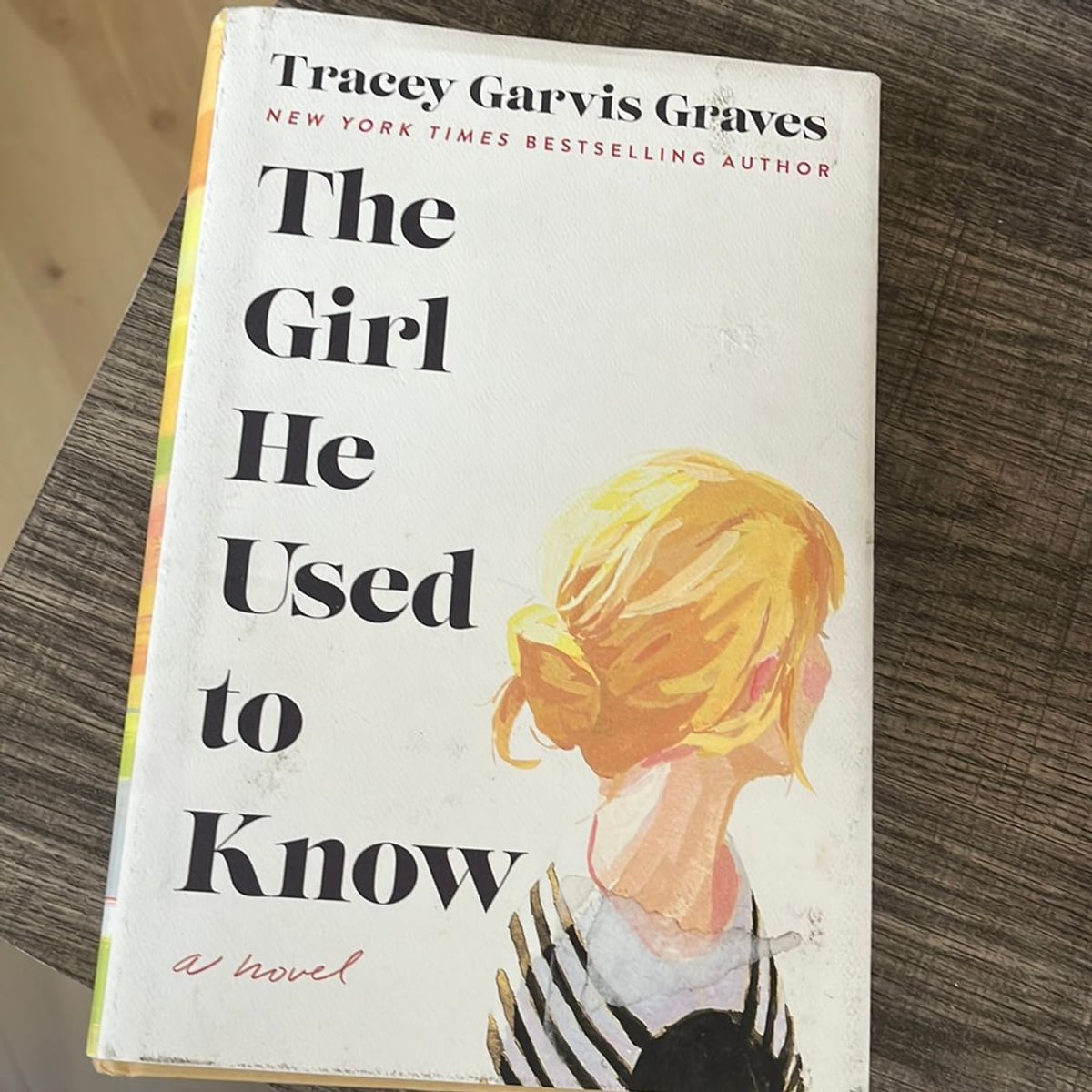 The Girl He Used to Know by Tracey Garvis Graves, Hardcover | Pangobooks