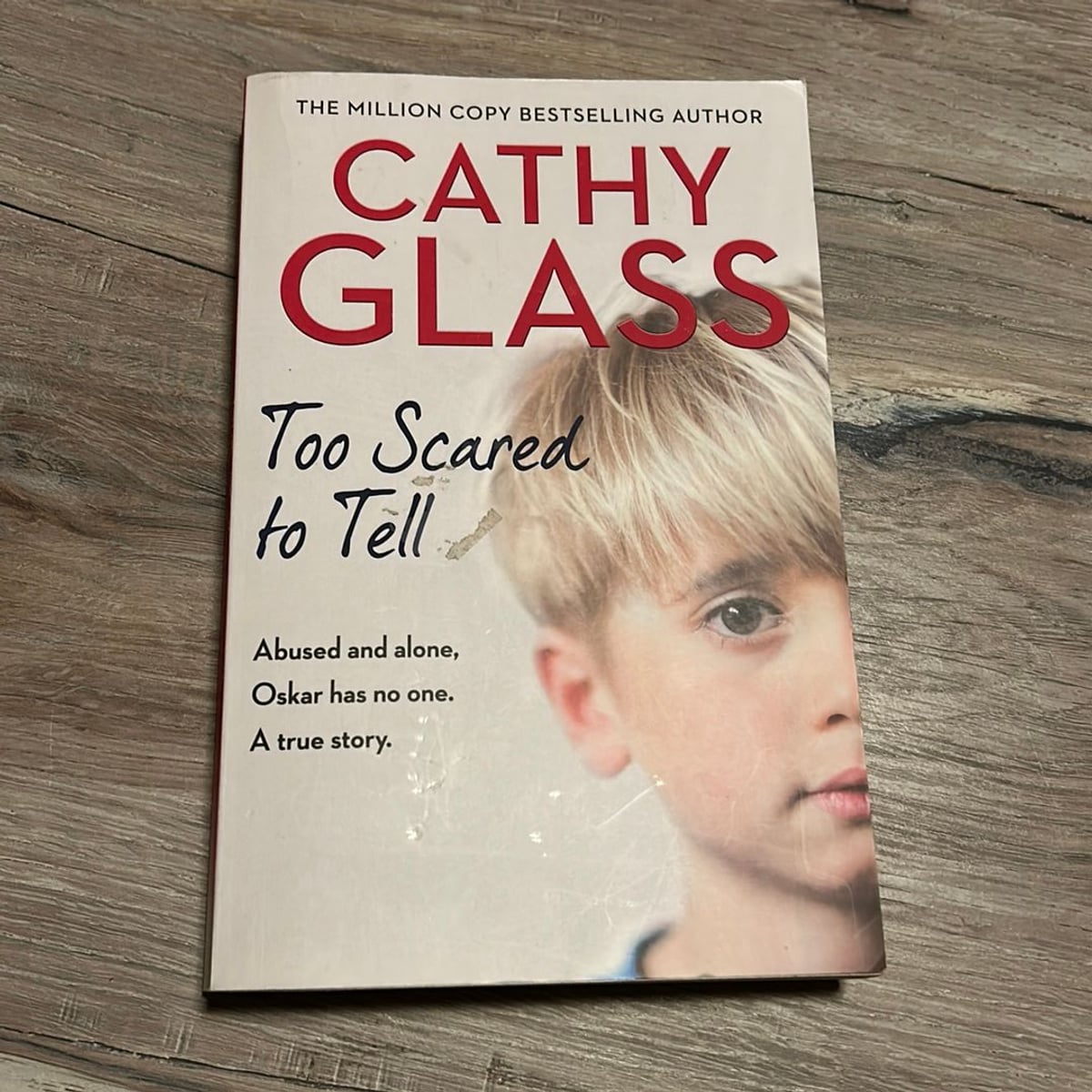 Too Scared to Tell: Afraid and Alone, Oskar Has No One. a True Story by ...
