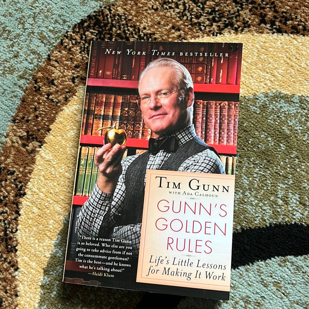 Gunn's Golden Rules by Tim Gunn