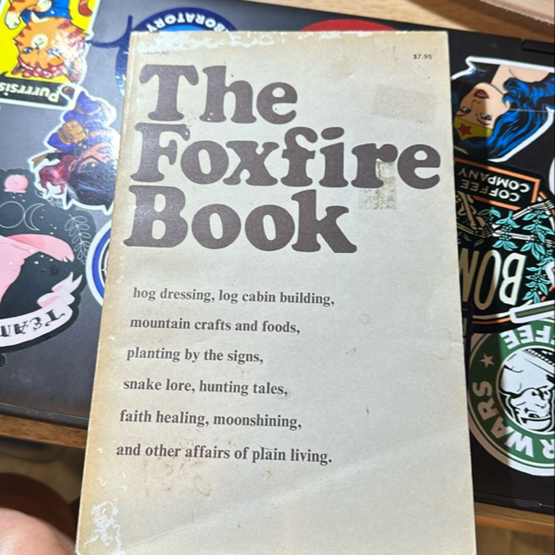 The Foxfire Book by Foxfire Fund, Inc.