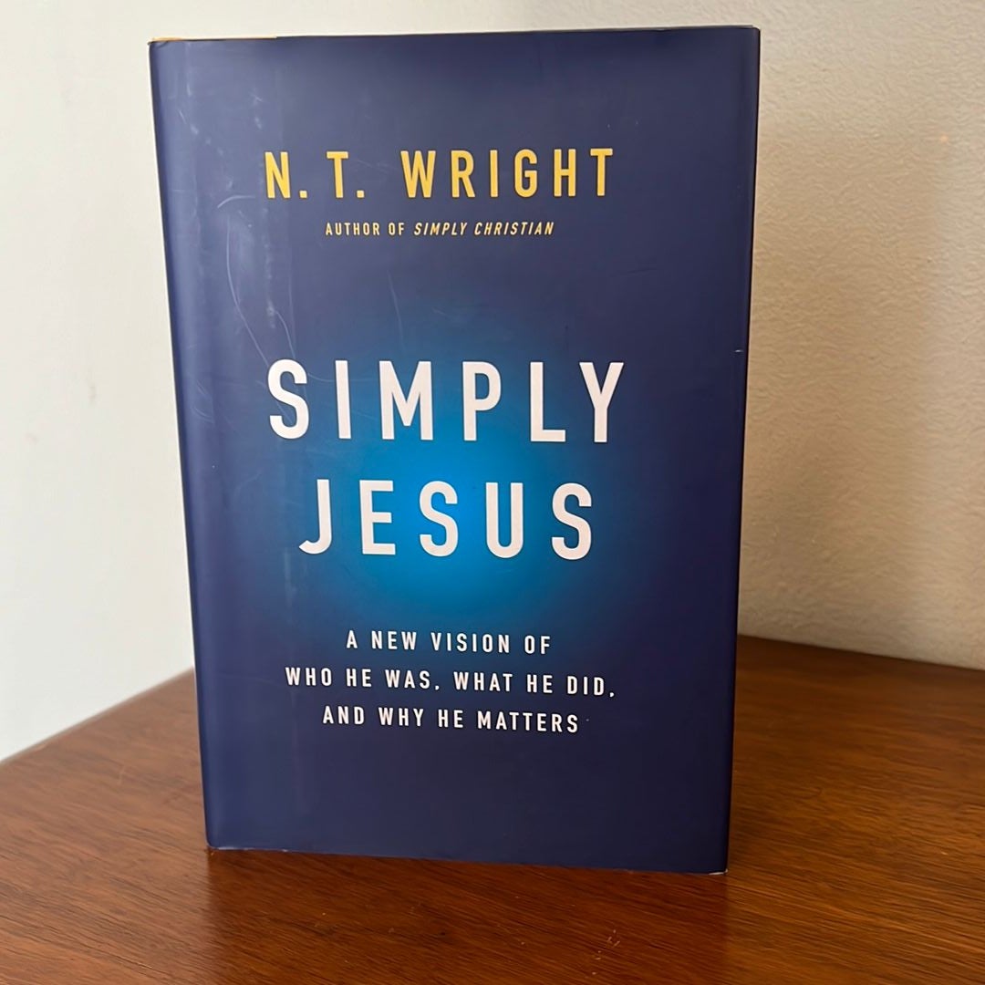Simply Jesus by N. T. Wright