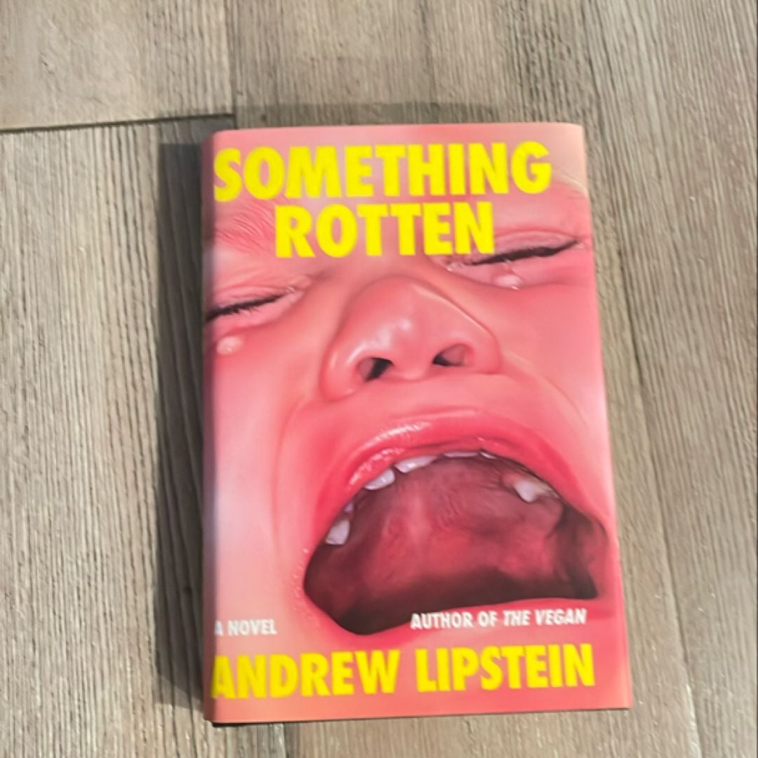 Something Rotten by Andrew Lipstein