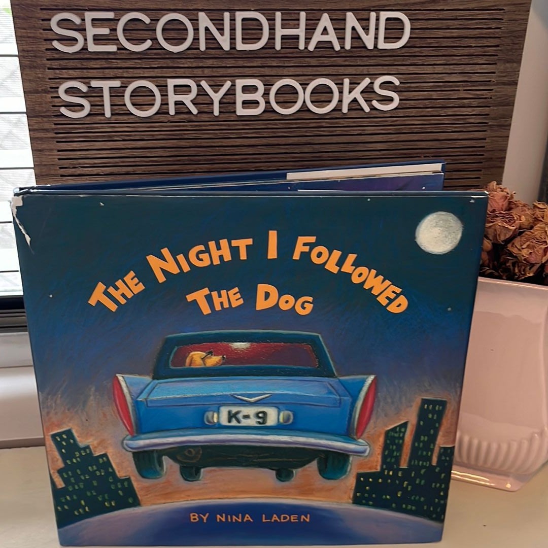 The Night I Followed the Dog by Nina Laden