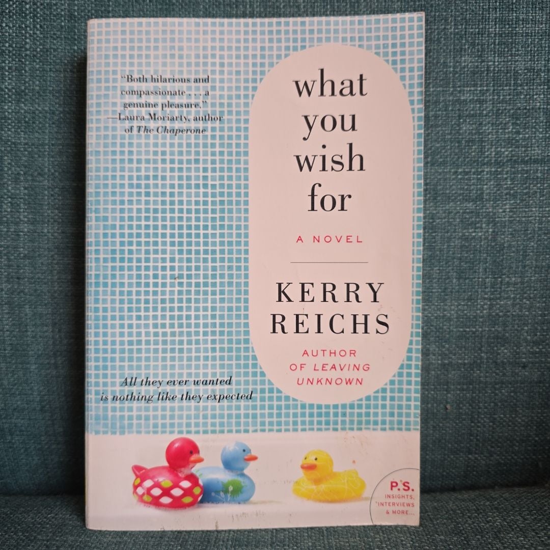 What You Wish For by Kerry Reichs