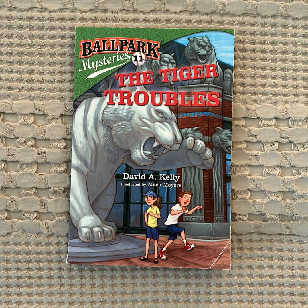 Ballpark Mysteries #11: the Tiger Troubles by David A. Kelly, Paperback ...
