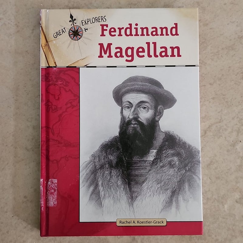 Ferdinand Magellan by Rachel A. Koestler-Grack