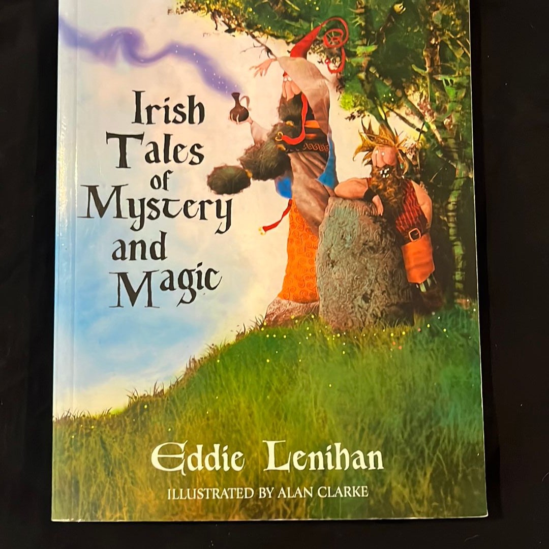 Irish Tales of Mystery and Magic by Edmund Lenihan