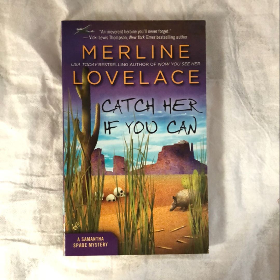 Catch Her If You Can by Merline Lovelace