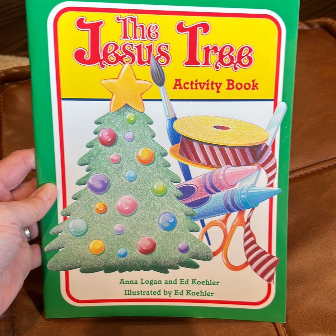 The Jesus Tree by Anna Logan, Ed Koehler