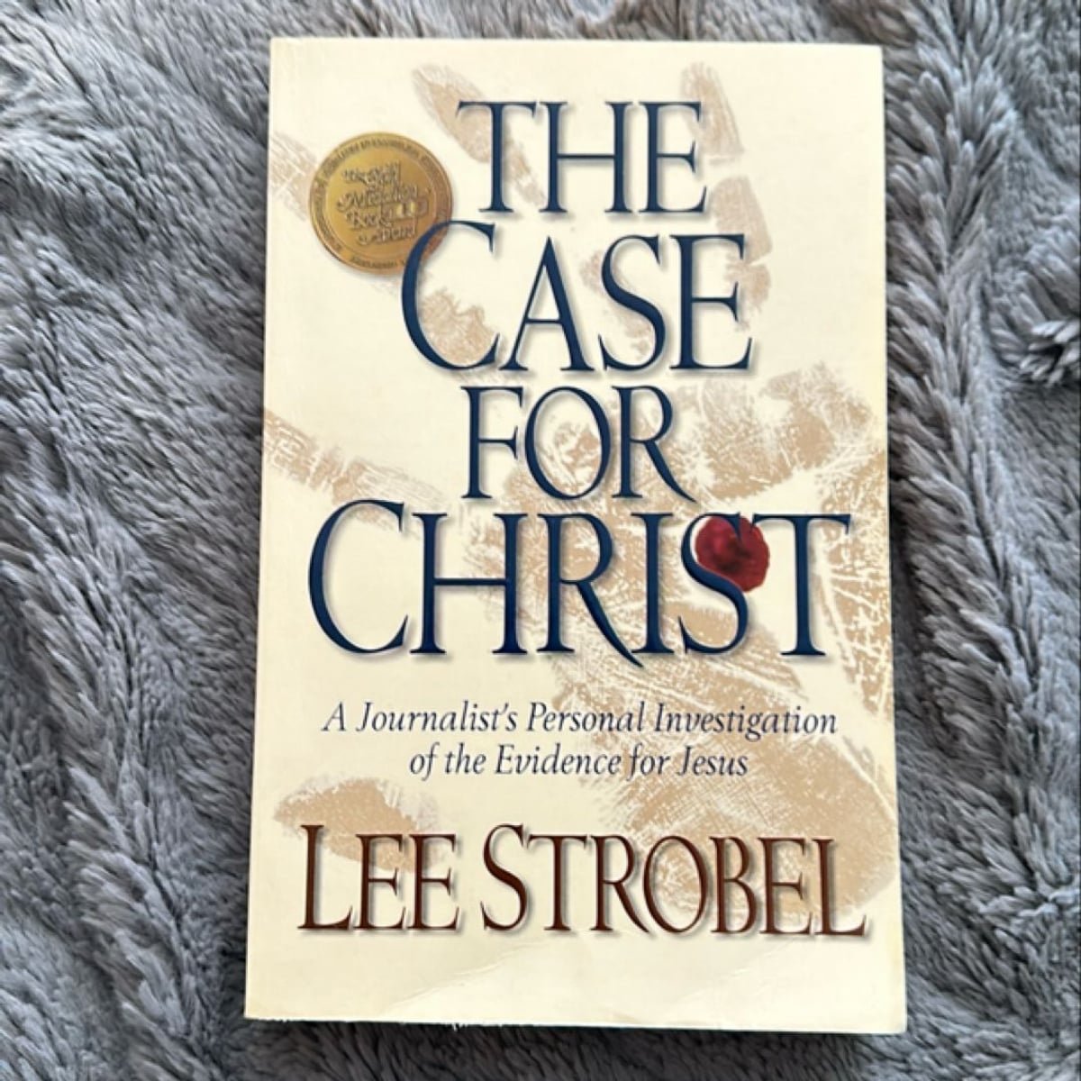 The Case for Christ by Lee Strobel