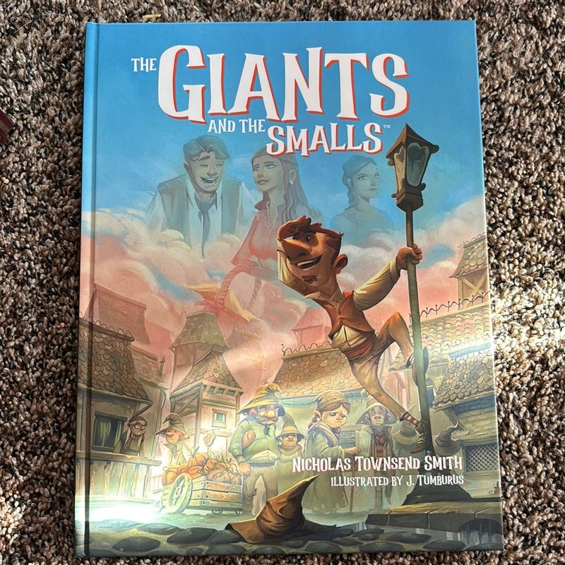 The Giants and the Smalls by Nicholas Smith, Sarah Holroyd, Clay Anderson