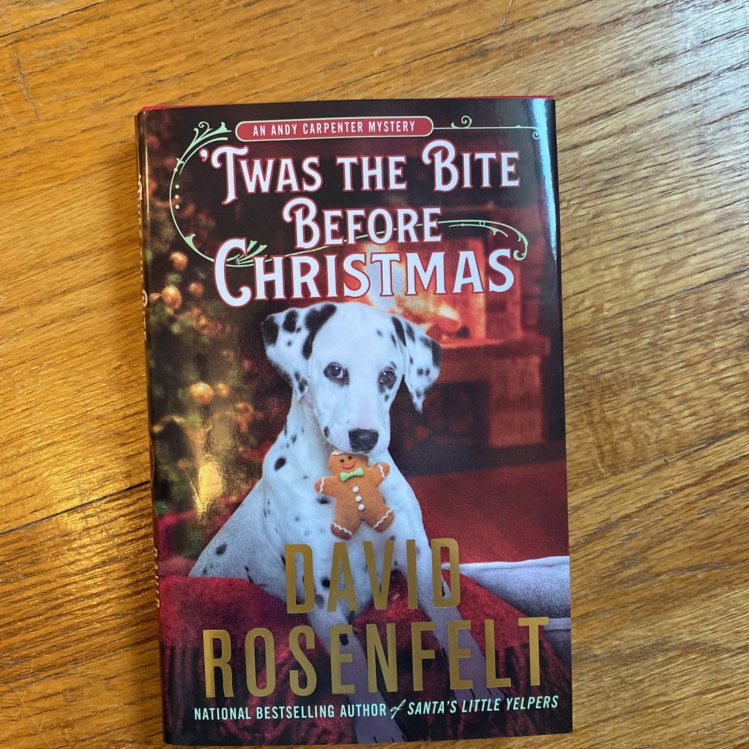 'Twas the Bite Before Christmas by David Rosenfelt