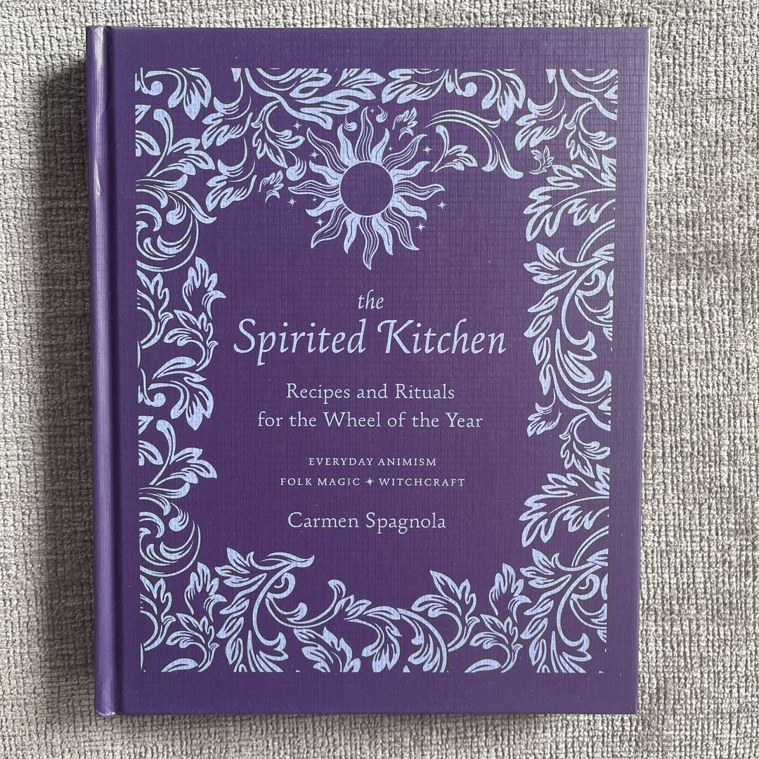 The Spirited Kitchen by Carmen Spagnola