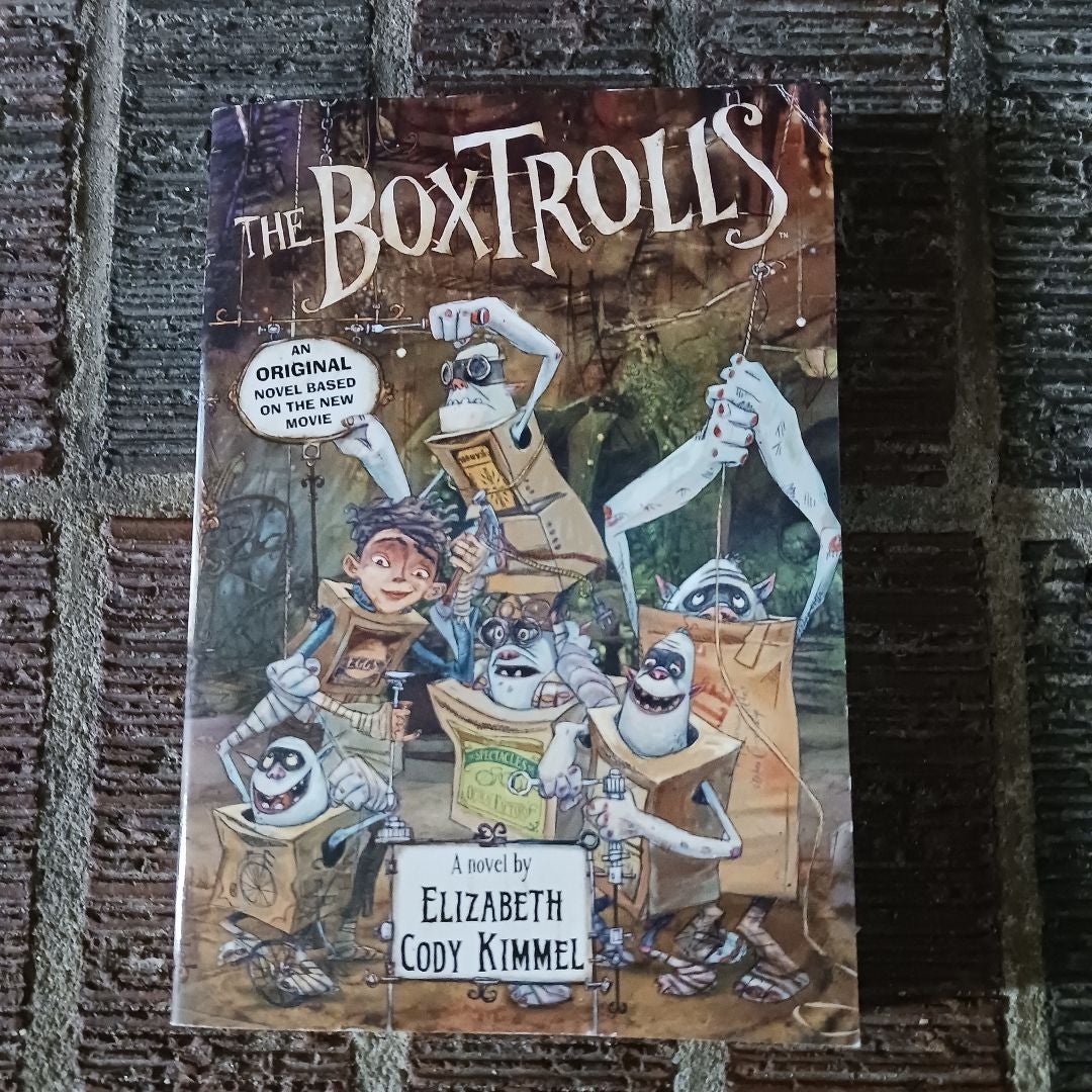 The Boxtrolls by Elizabeth Cody Kimmel