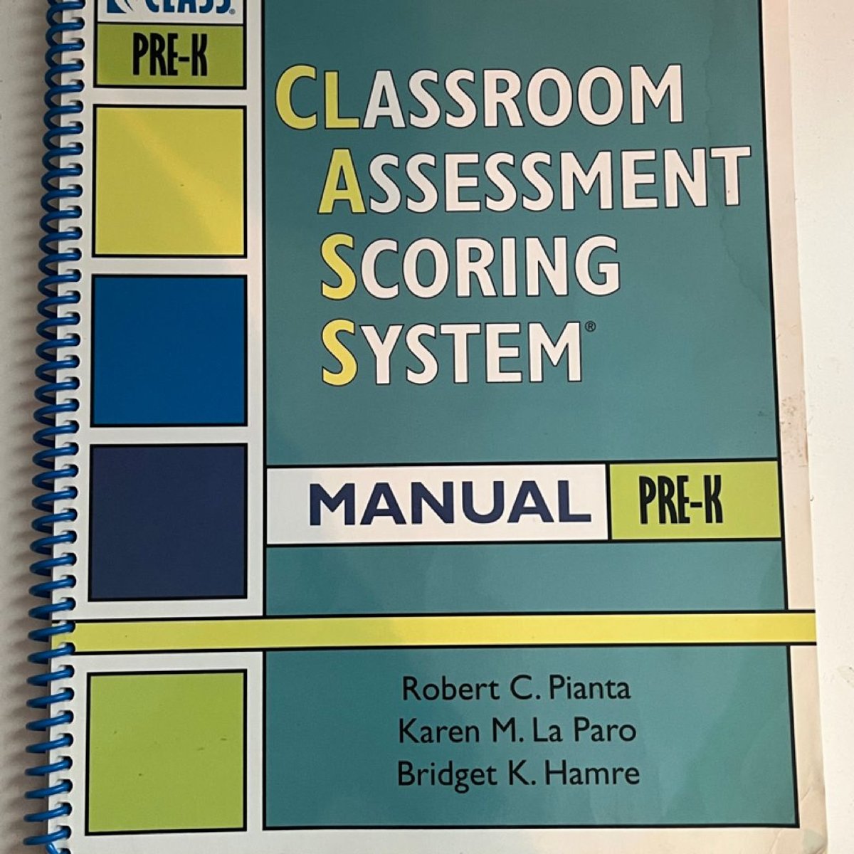 Classroom Assessment Scoring System By Robert C Pianta Karen M La