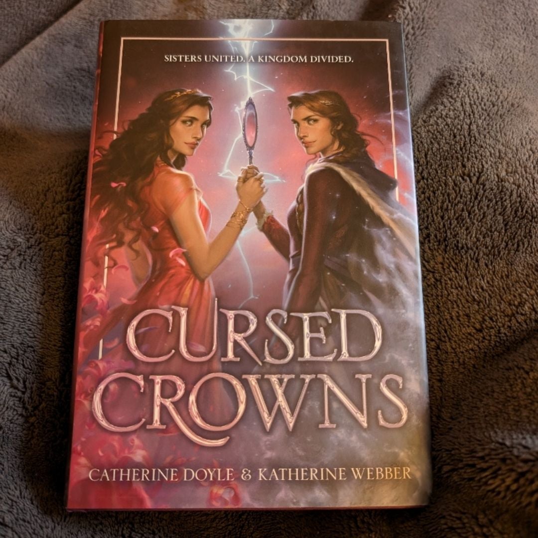 Cursed Crowns by Catherine Doyle, Katherine Webber