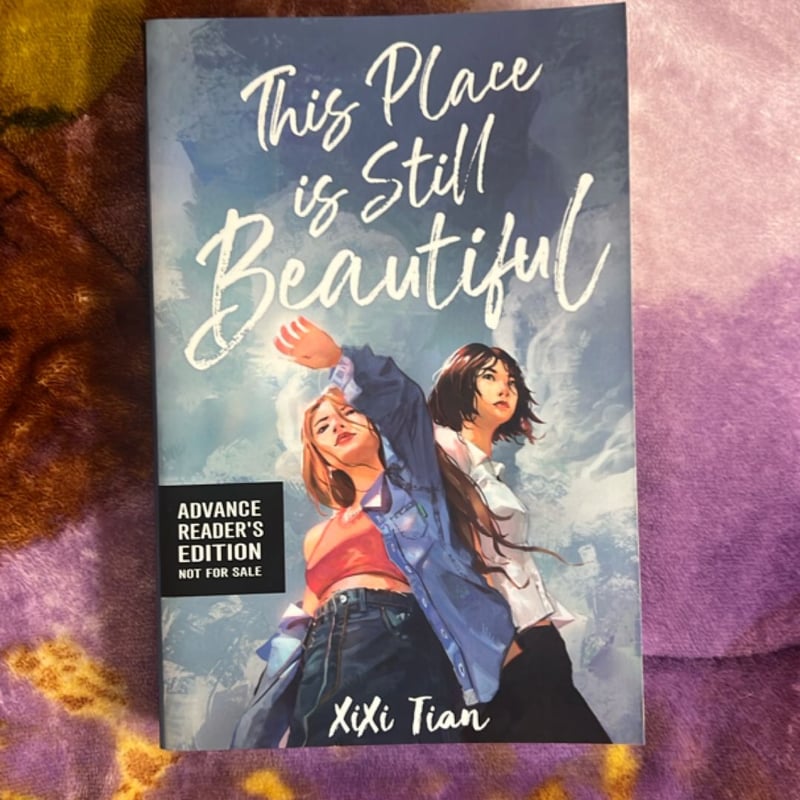 This Place Is Still Beautiful by Xixi Tian