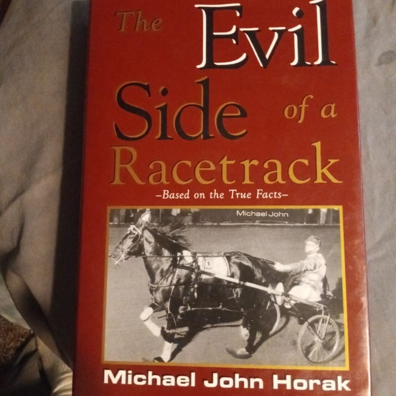 Evil Side of a Racetrack by Michael J. Horak