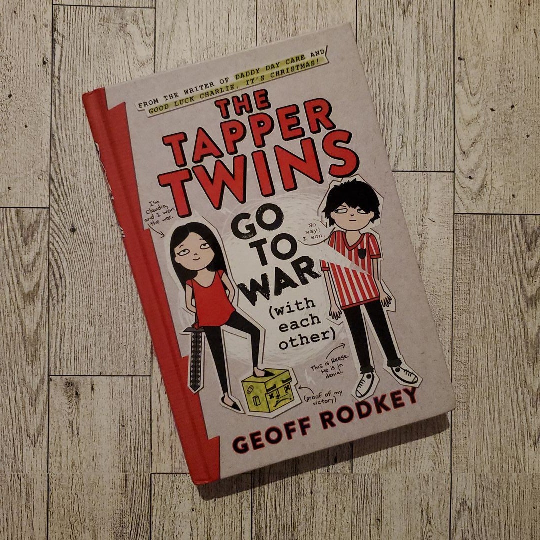 The Tapper Twins Go to War (with Each Other) by Geoff Rodkey