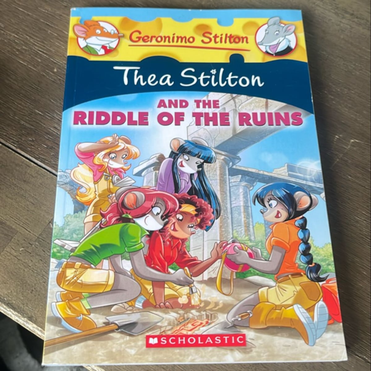 Thea Stilton and the Riddle of the Ruins by Andrea Schaffer