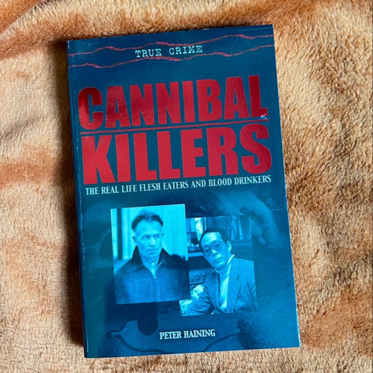 Cannibal Killers by Peter Haining