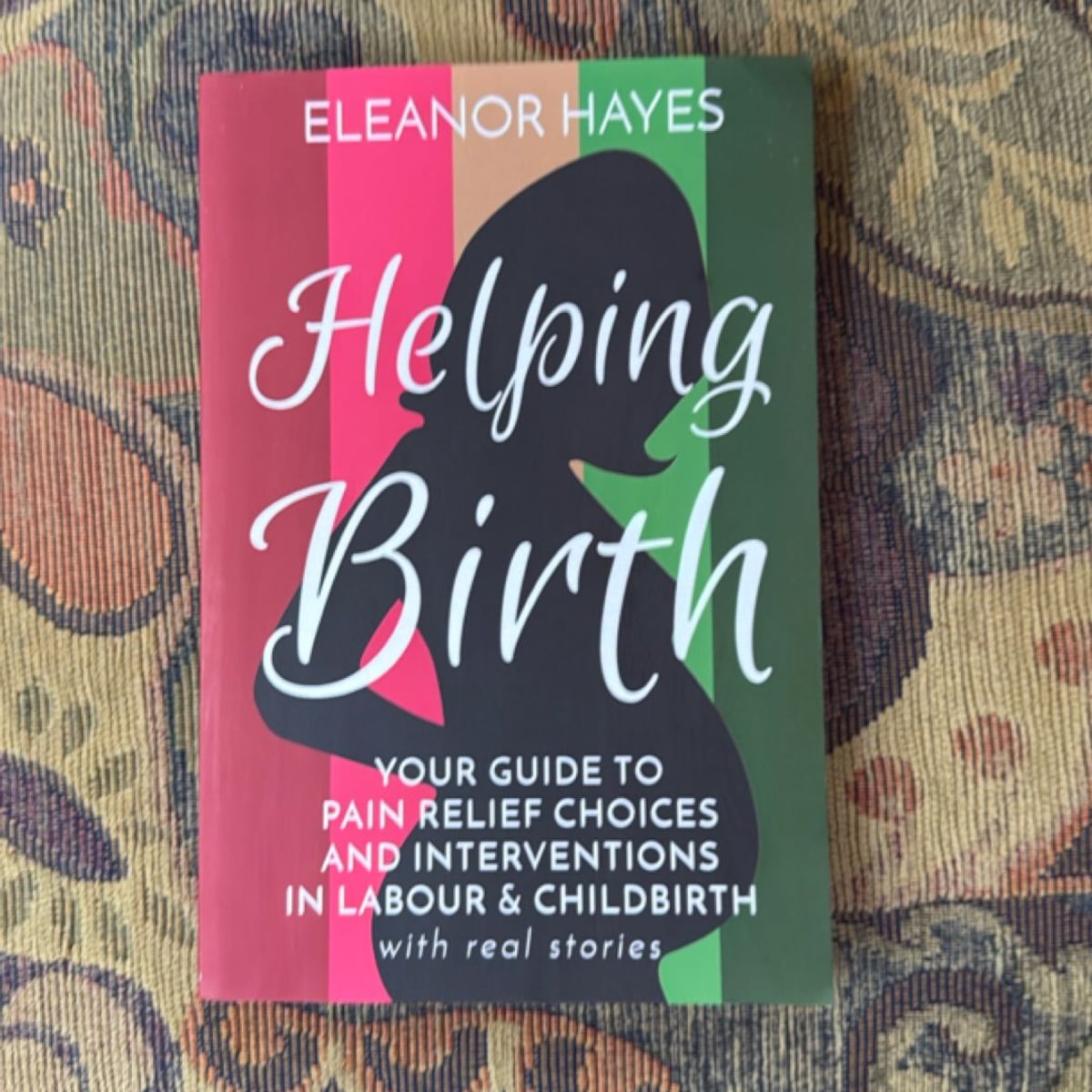 Helping Birth by Eleanor Hayes