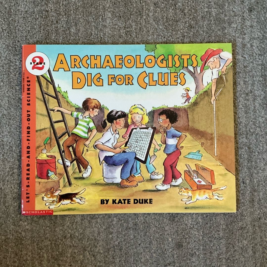 Archaeologists Dig for Clues by Kate Duke, Paperback | Pangobooks