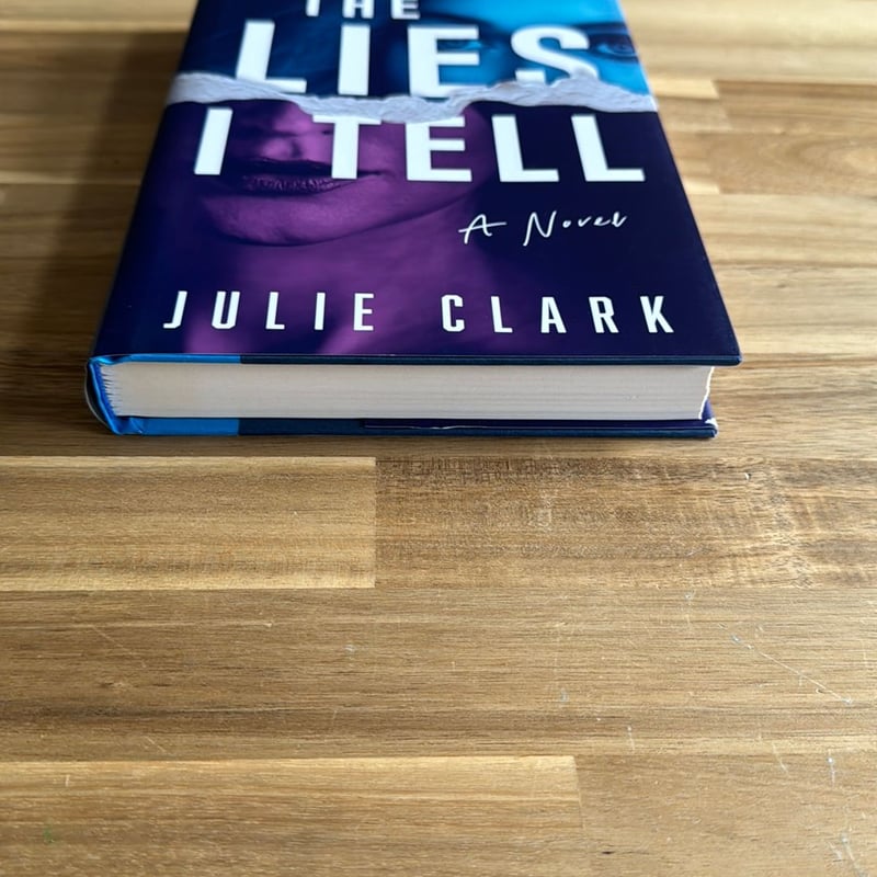 The Lies I Tell by Julie Clark, Hardcover | Pangobooks