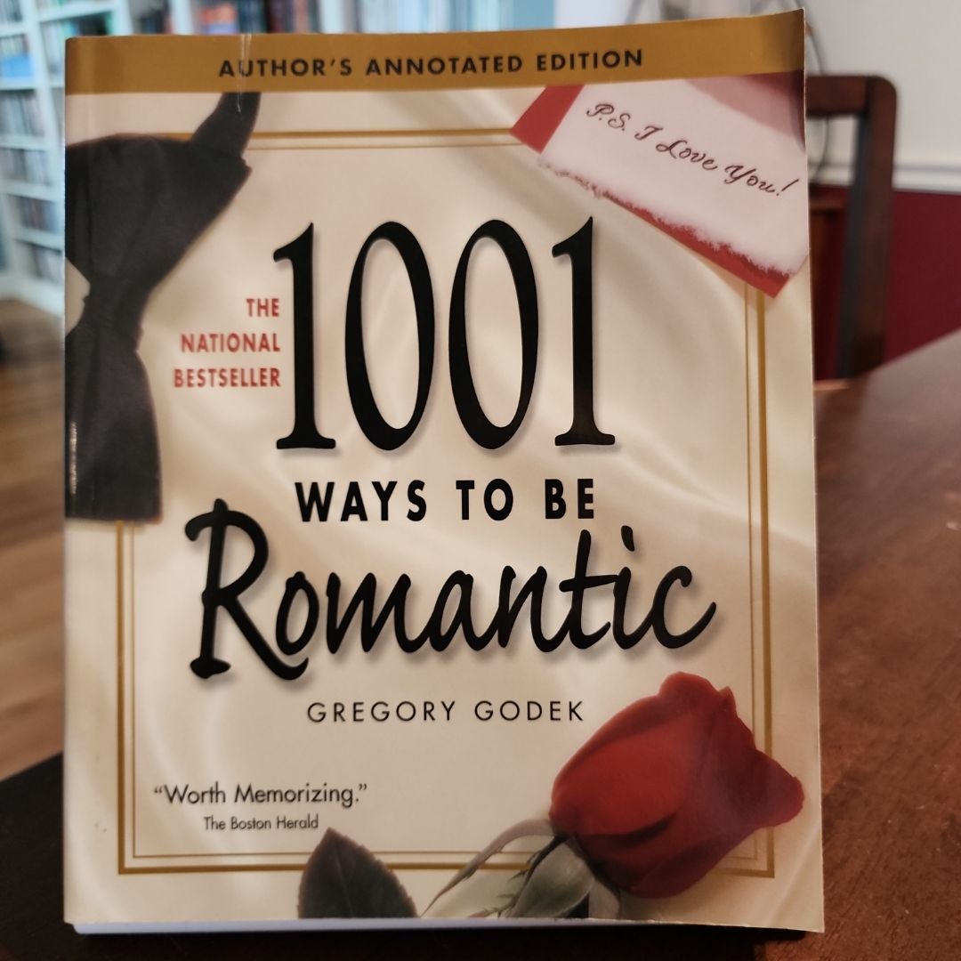 1001 Ways to Be Romantic by Gregory Godek