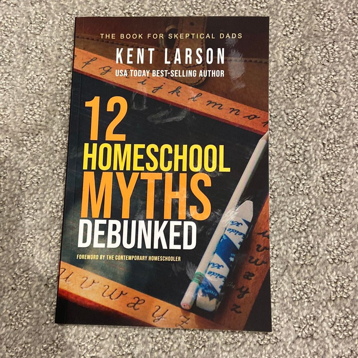 12 Homeschool Myths Debunked By Kent Larson