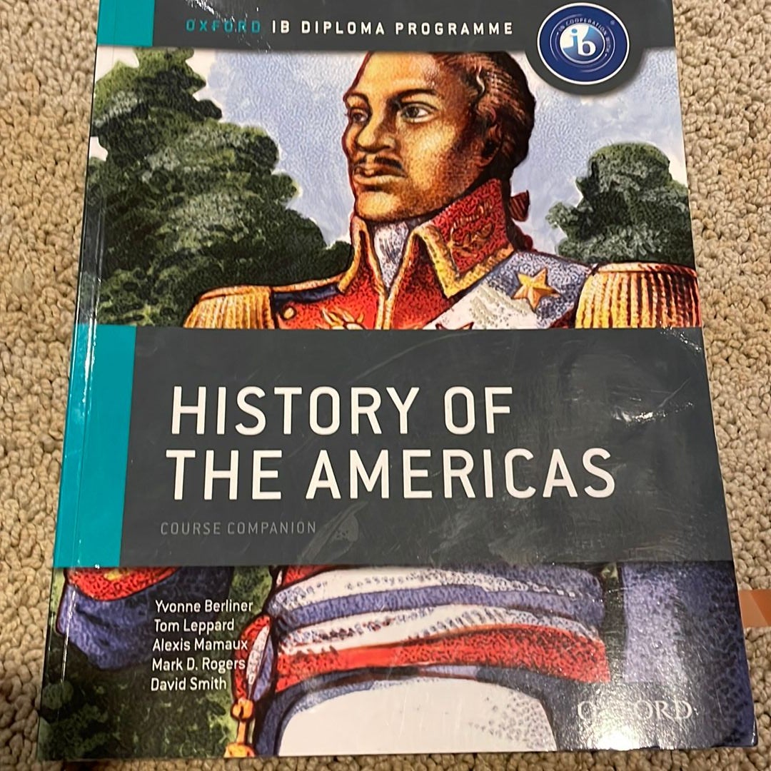 IB History of the Americas Course Book by Tom Leppard, Yvonne Berliner ...