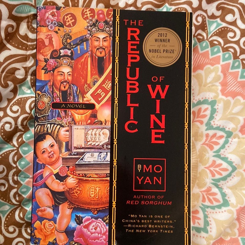 The Republic of Wine by Mo Yan, Howard Goldblatt