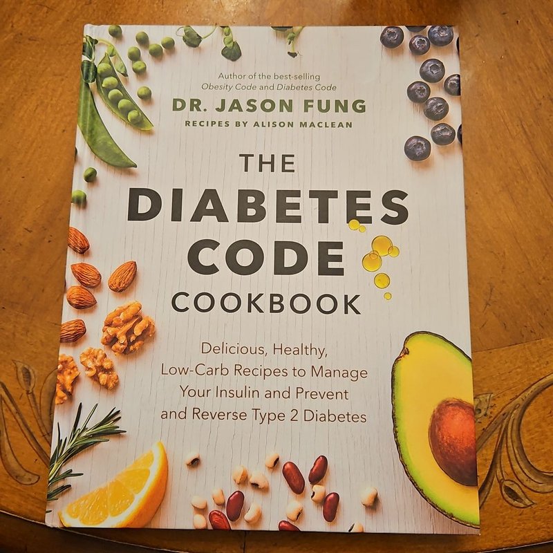 The Diabetes Code Cookbook by Jason Fung, Alison Maclean
