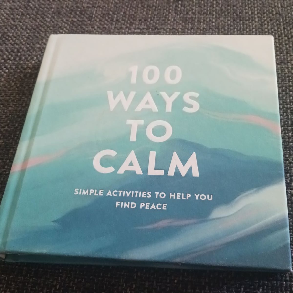 100 Ways to Calm by Adams Media