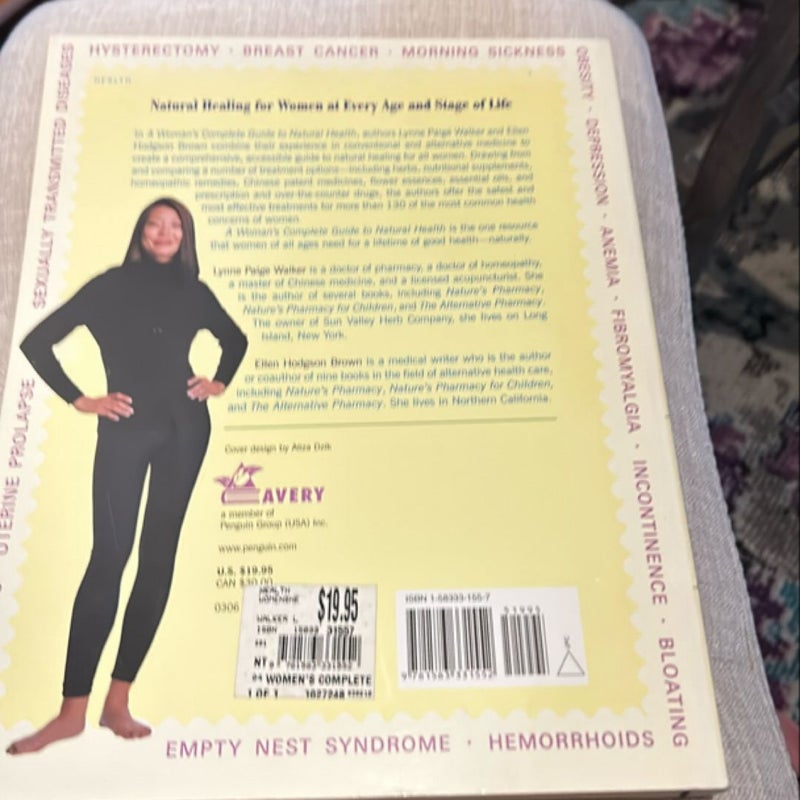 A Woman's Complete Guide to Natural Health by Lynne Paige Walker, Ellen ...