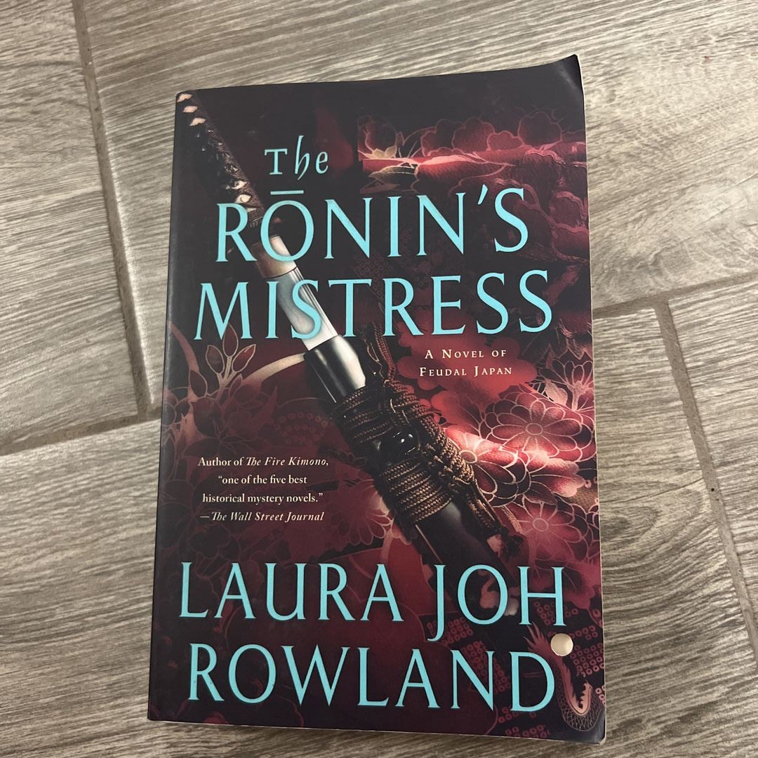 The Ronin's Mistress by Laura Joh Rowland, Paperback | Pangobooks