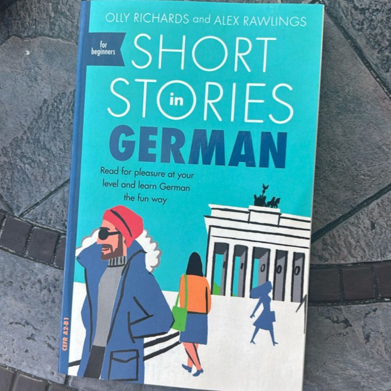 Short Stories in German for Beginners by Olly Richards