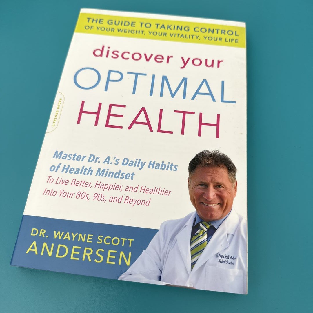 Discover Your Optimal Health by Wayne Scott Andersen