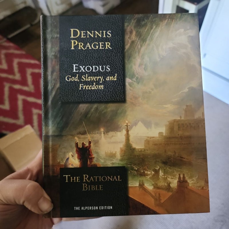 The Rational Bible: Exodus by Dennis Prager