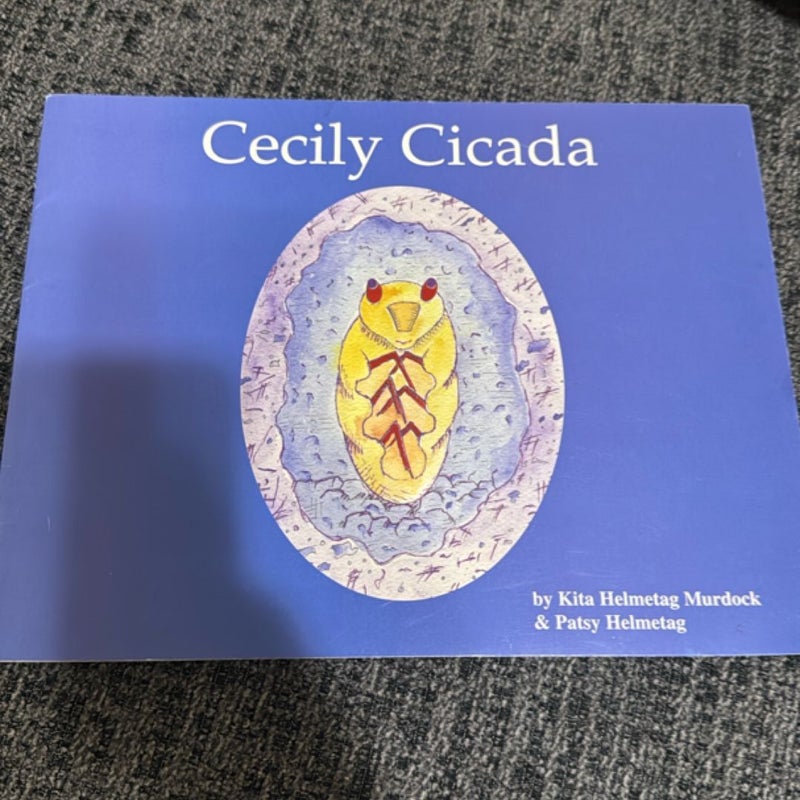 Cecily Cicada by Kita Helmetag Murdock, Patricia Helmetag