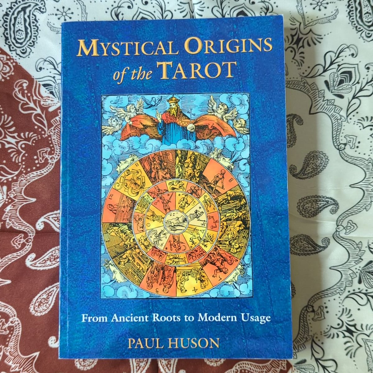 Mystical Origins of the Tarot by Paul Huson